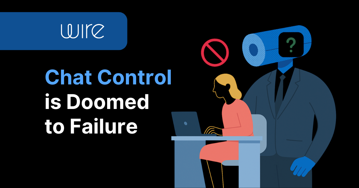 Why ChatControl is Doomed to Failure. Or Worse.